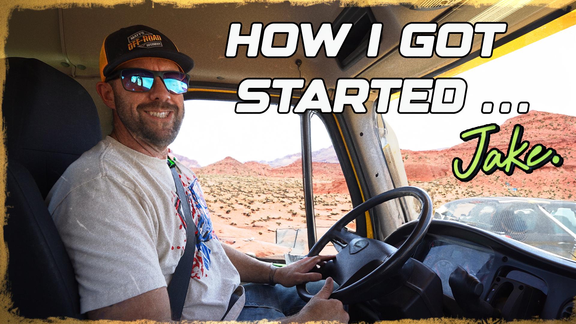 Jake - How I Started | Matt's Off-Road Recovery